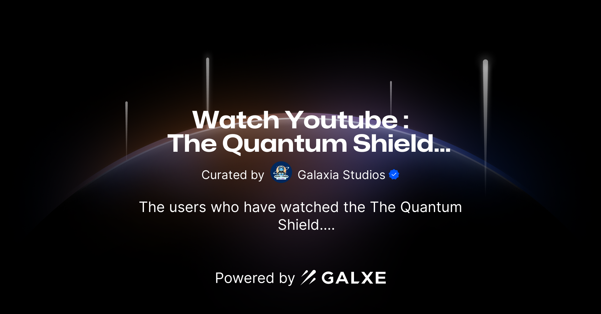 Watch Youtube : The Quantum Shield Credential | Galxe