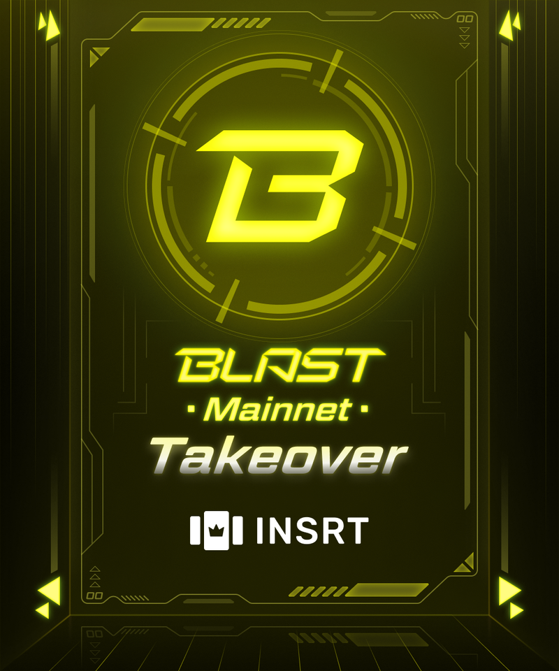 Insrt Blast Mainnet Takeover NFT by Insrt | Galxe