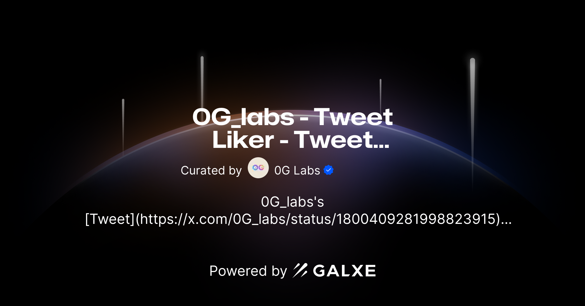 0G_labs - Tweet Liker - Tweet 1800409281998823915 Credential | Galxe