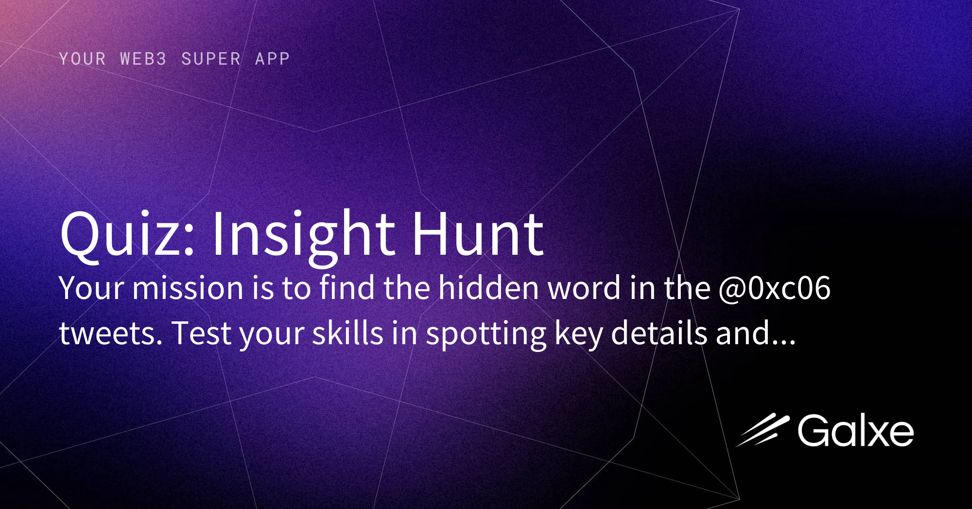Quiz: Insight Hunt Credential | Galxe
