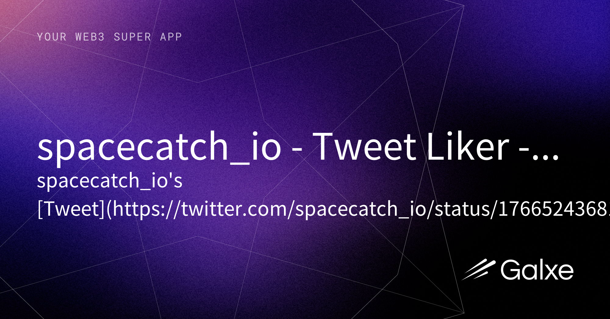 spacecatch_io - Tweet Liker - Tweet 1766524368195101015 Credential | Galxe