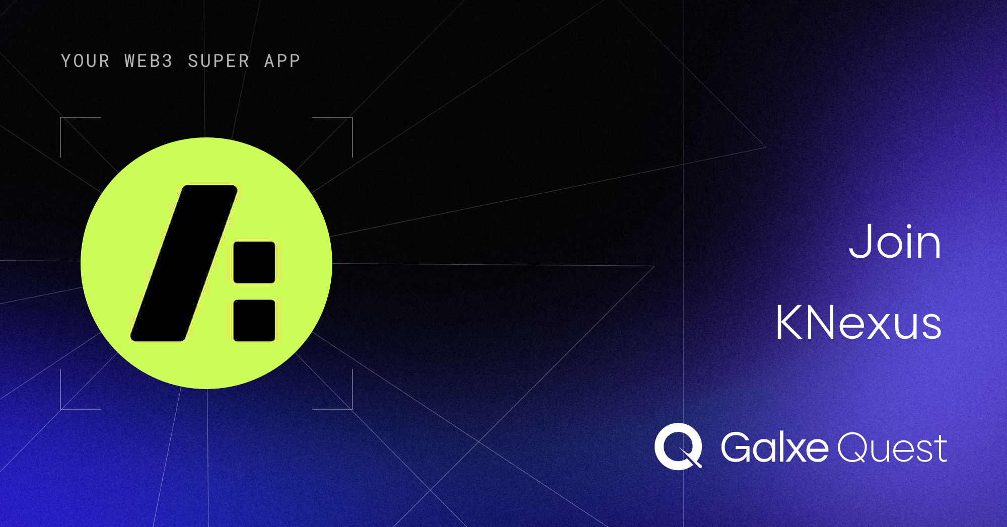 Join KNexus on Galxe Quest