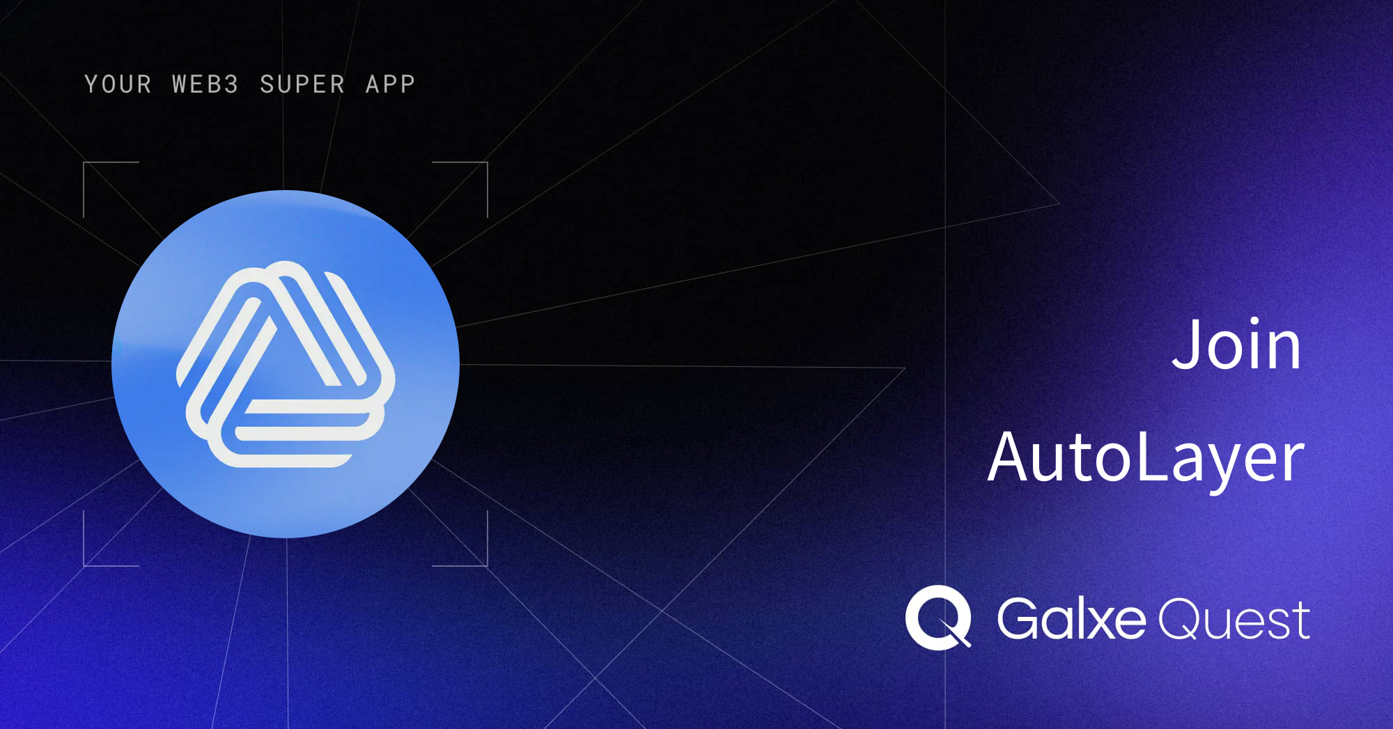 Join AutoLayer on Galxe Quest