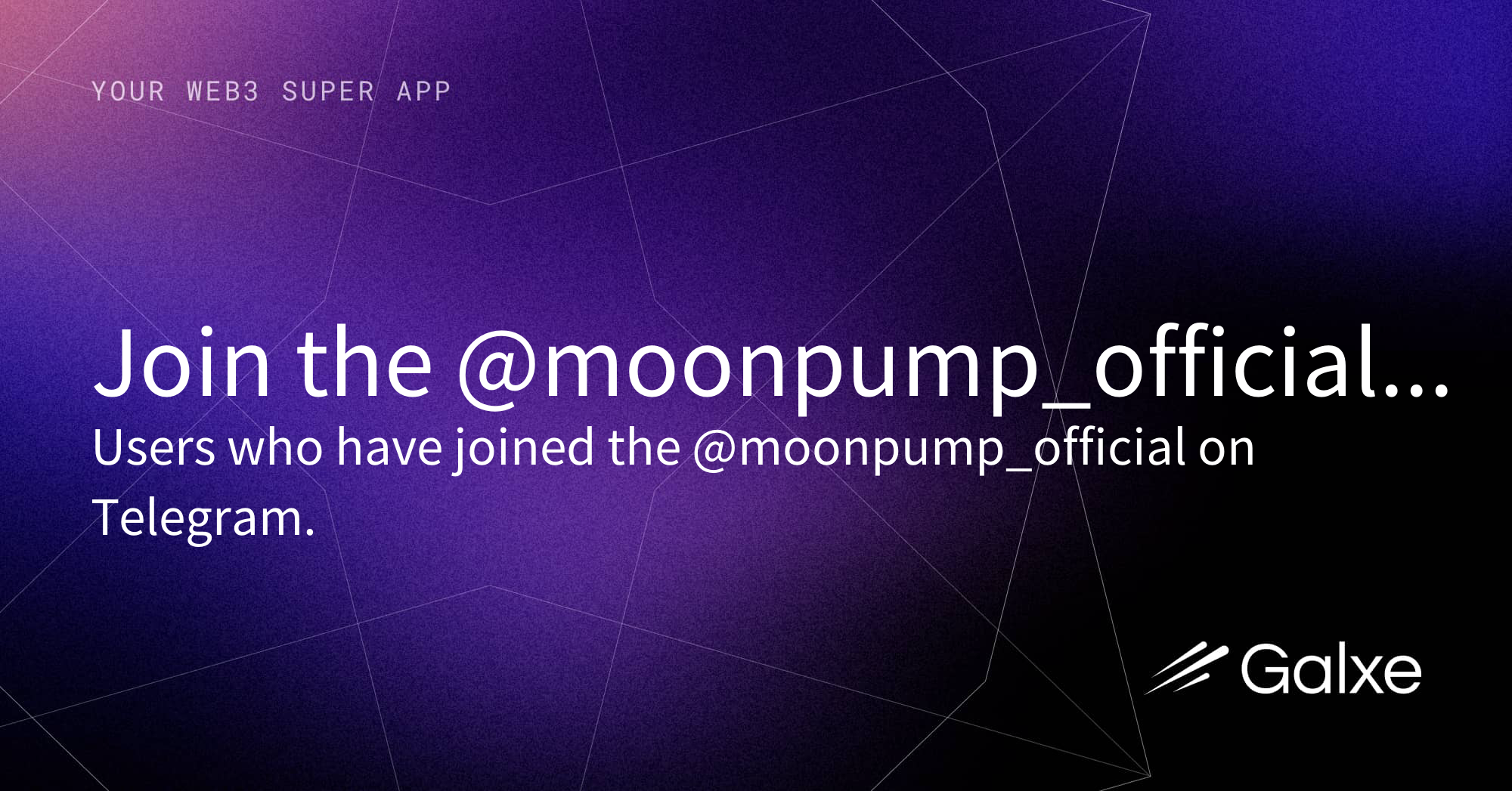 Join the @moonpump_official on Telegram Credential | Galxe