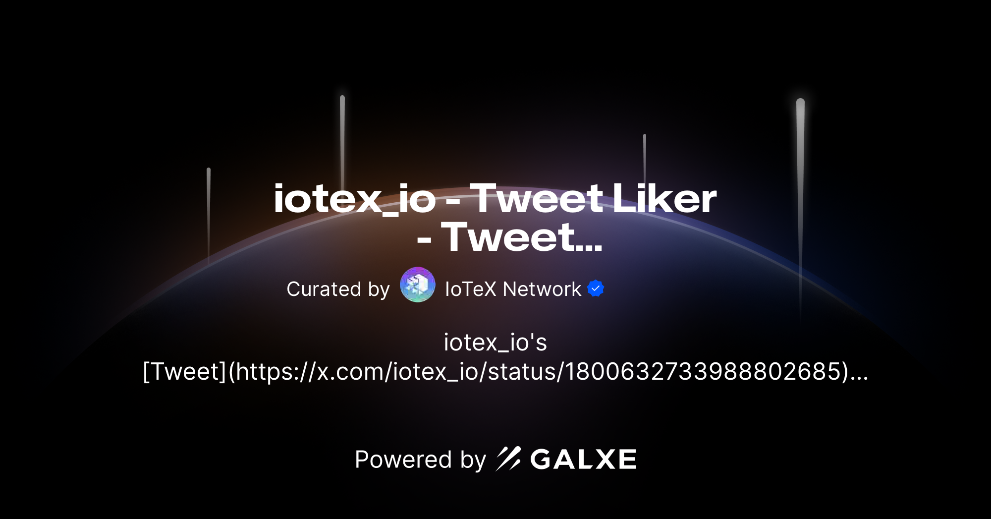 iotex_io - Tweet Liker - Tweet 1800632733988802685 Credential | Galxe