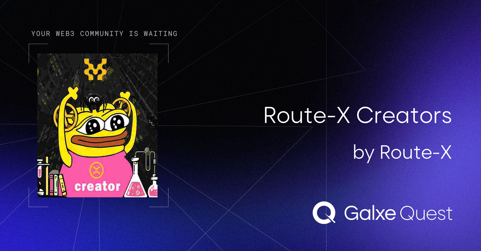 Route-X Creators by Route-X | Galxe Quest