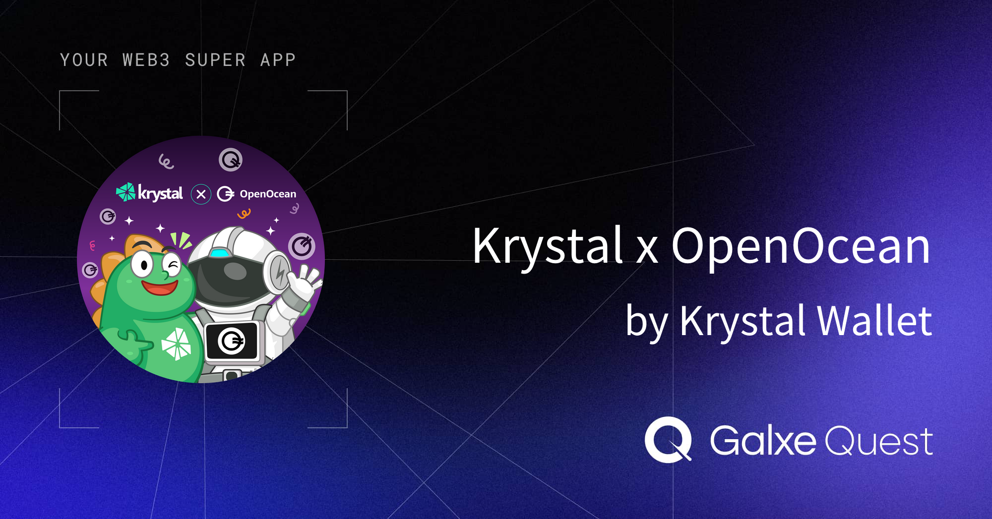 Krystal x OpenOcean by Krystal Wallet | Galxe Quest