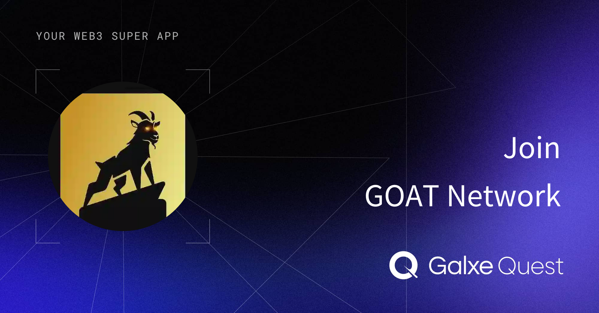 Join GOAT Network on Galxe Quest