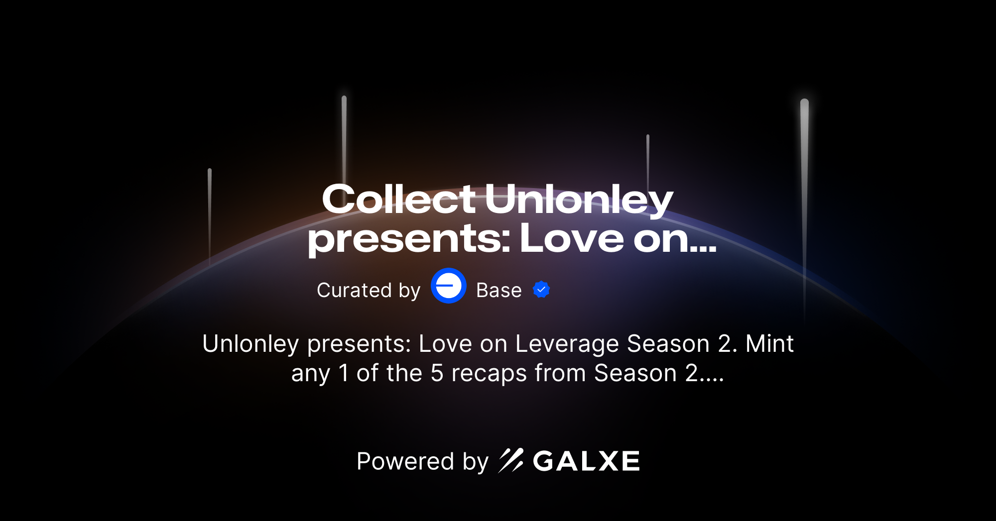 Collect Unlonley presents: Love on Leverage Season 2. Credential | Galxe