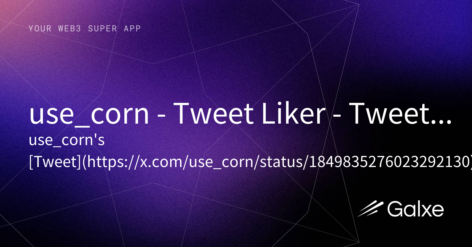 use_corn - Tweet Liker - Tweet 1849835276023292130 Credential | Galxe