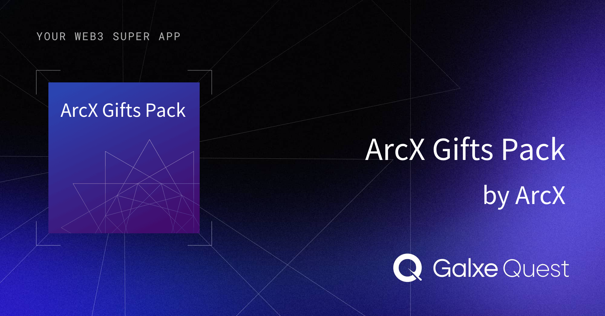 ArcX Gifts Pack by ArcX | Galxe Quest