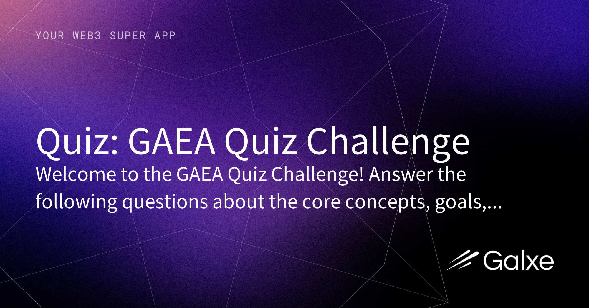 Quiz: GAEA Quiz Challenge Credential | Galxe