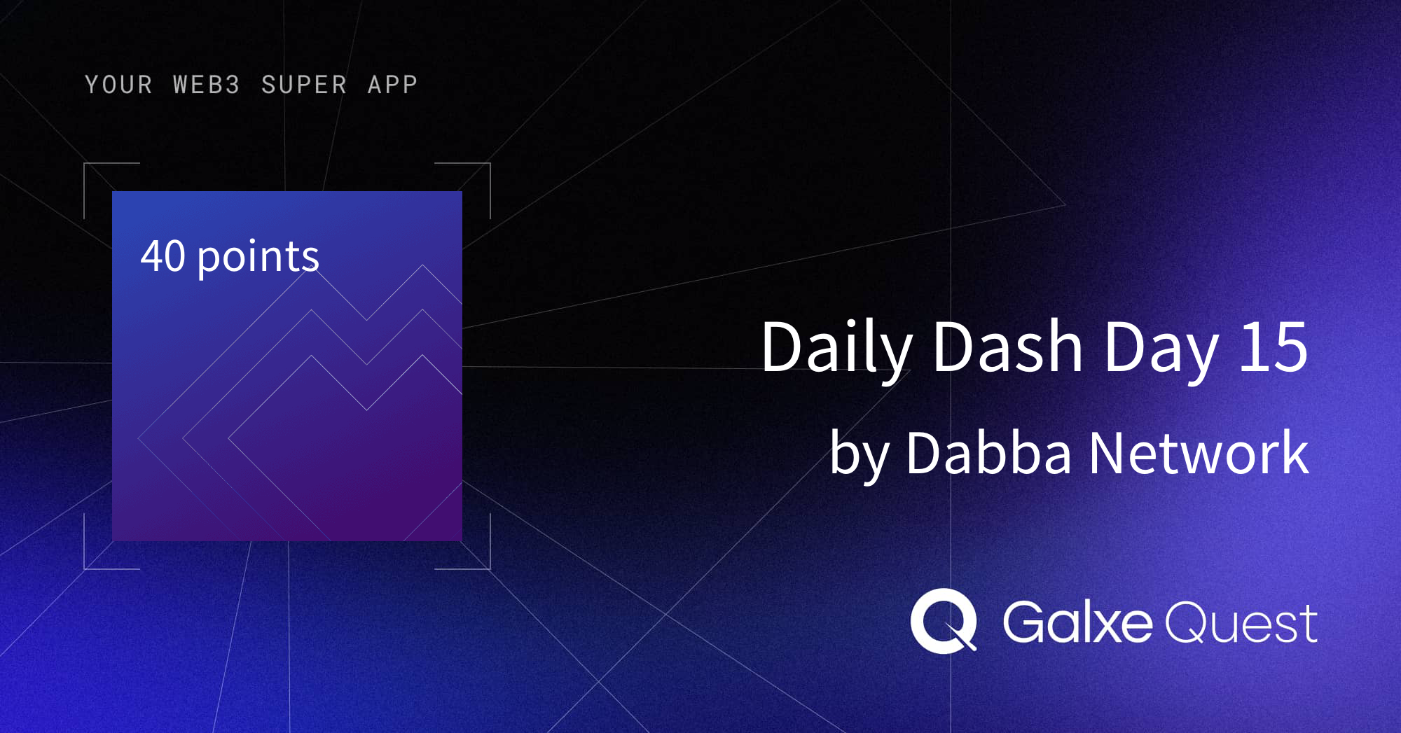 Daily Dash Day 15 by Dabba Network | Galxe Quest
