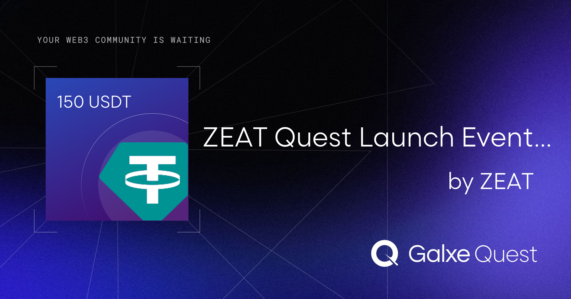 ZEAT Quest Launch Event 3rd Round - Win $150 by ZEAT | Galxe Quest