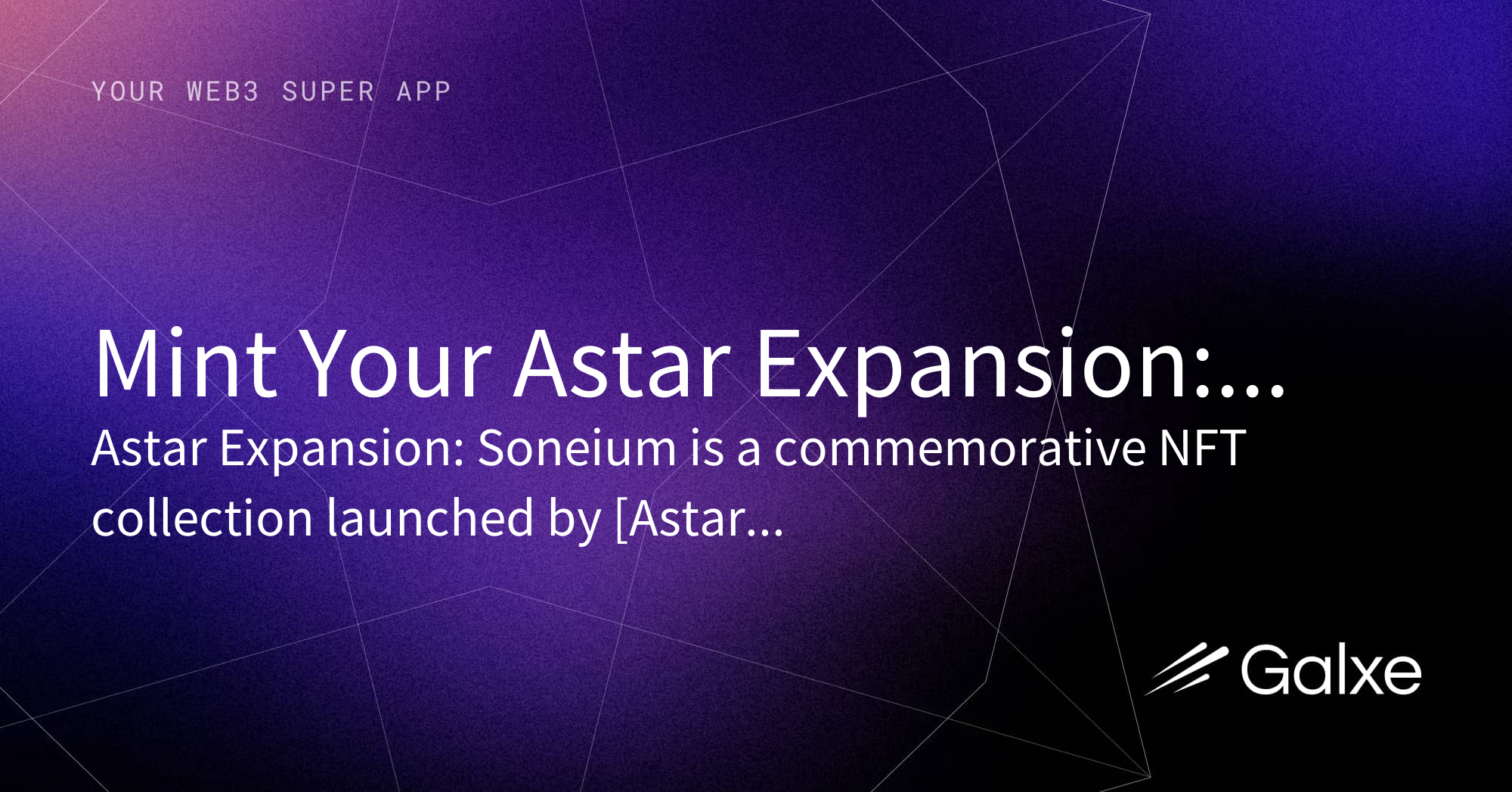 Mint Your Astar Expansion: Soneium Premium NFT and Make History on Soneium! Credential | Galxe