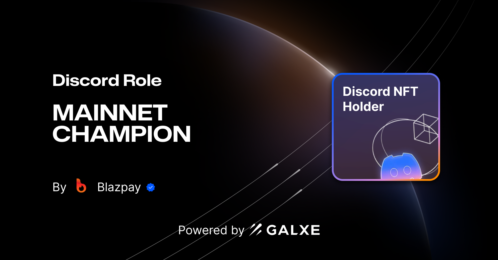 Claim MAINNET CHAMPION Discord Role from Blazpay on Galxe