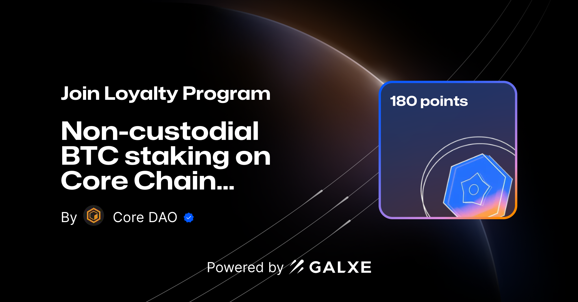 Non-custodial BTC staking on Core Chain by Core DAO | Galxe Quest