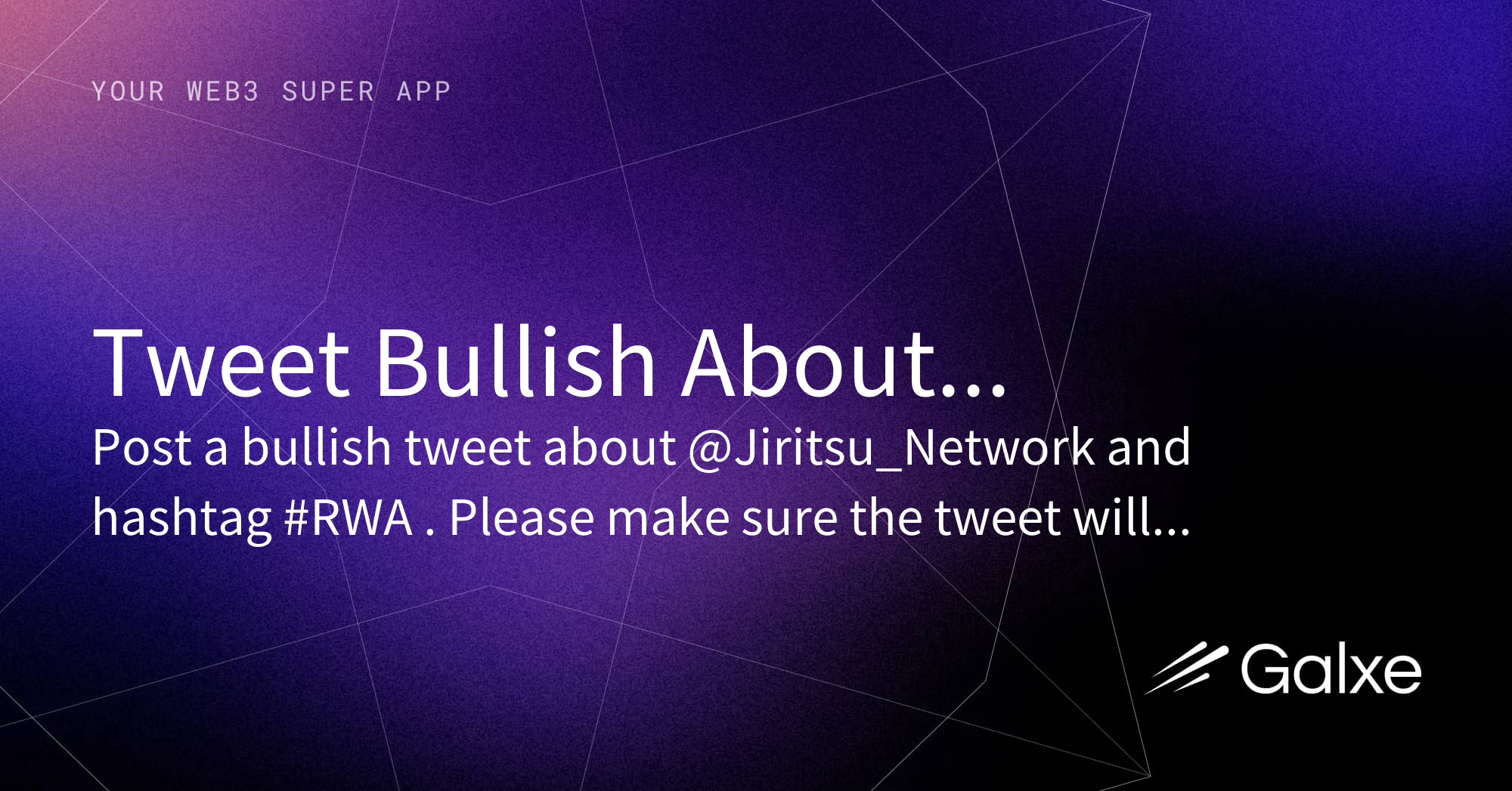 Tweet Bullish About @Jiritsu_Network Credential | Galxe
