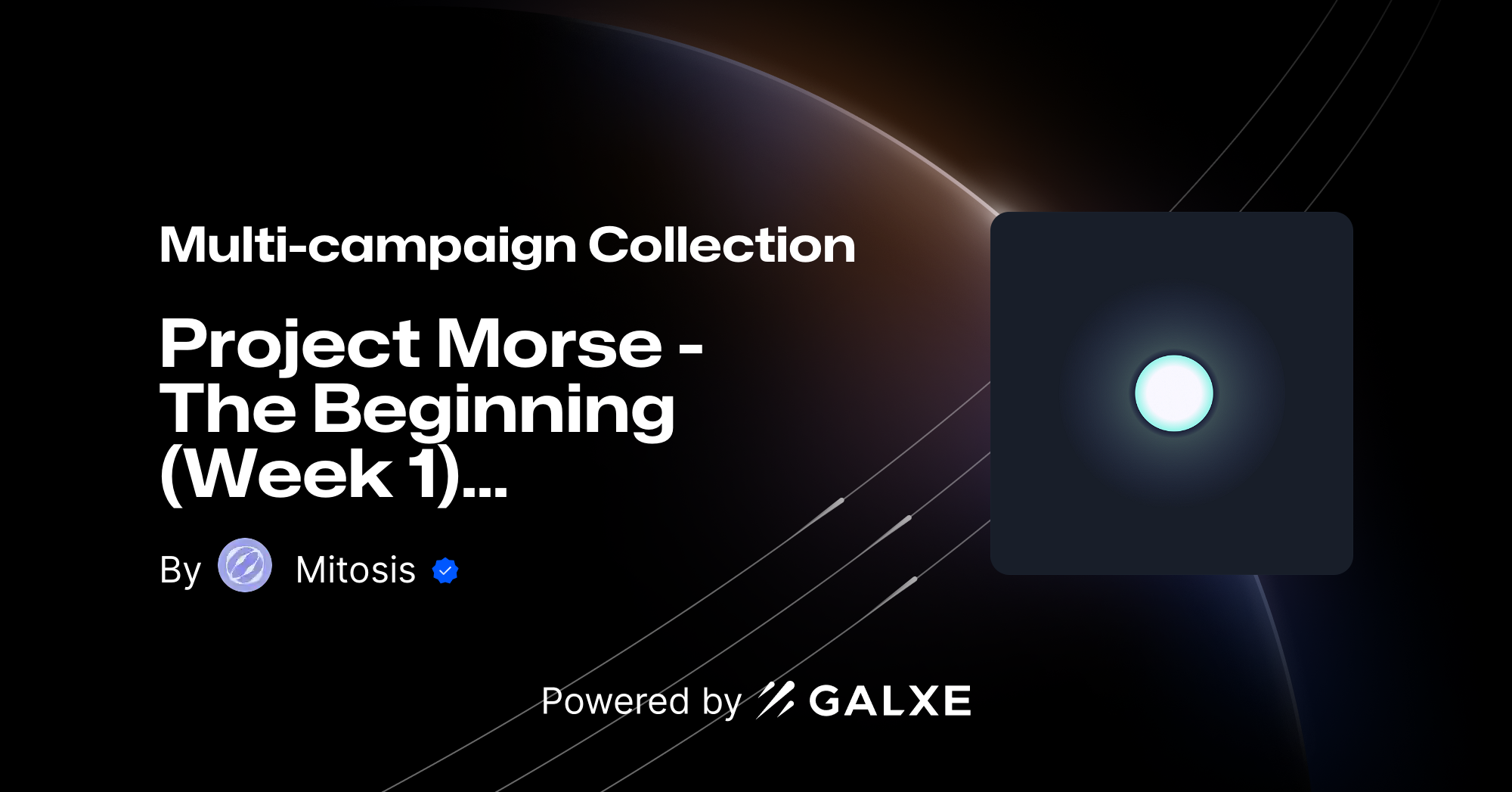 Project Morse - The Beginning (Week 1) by Mitosis | Galxe Quest