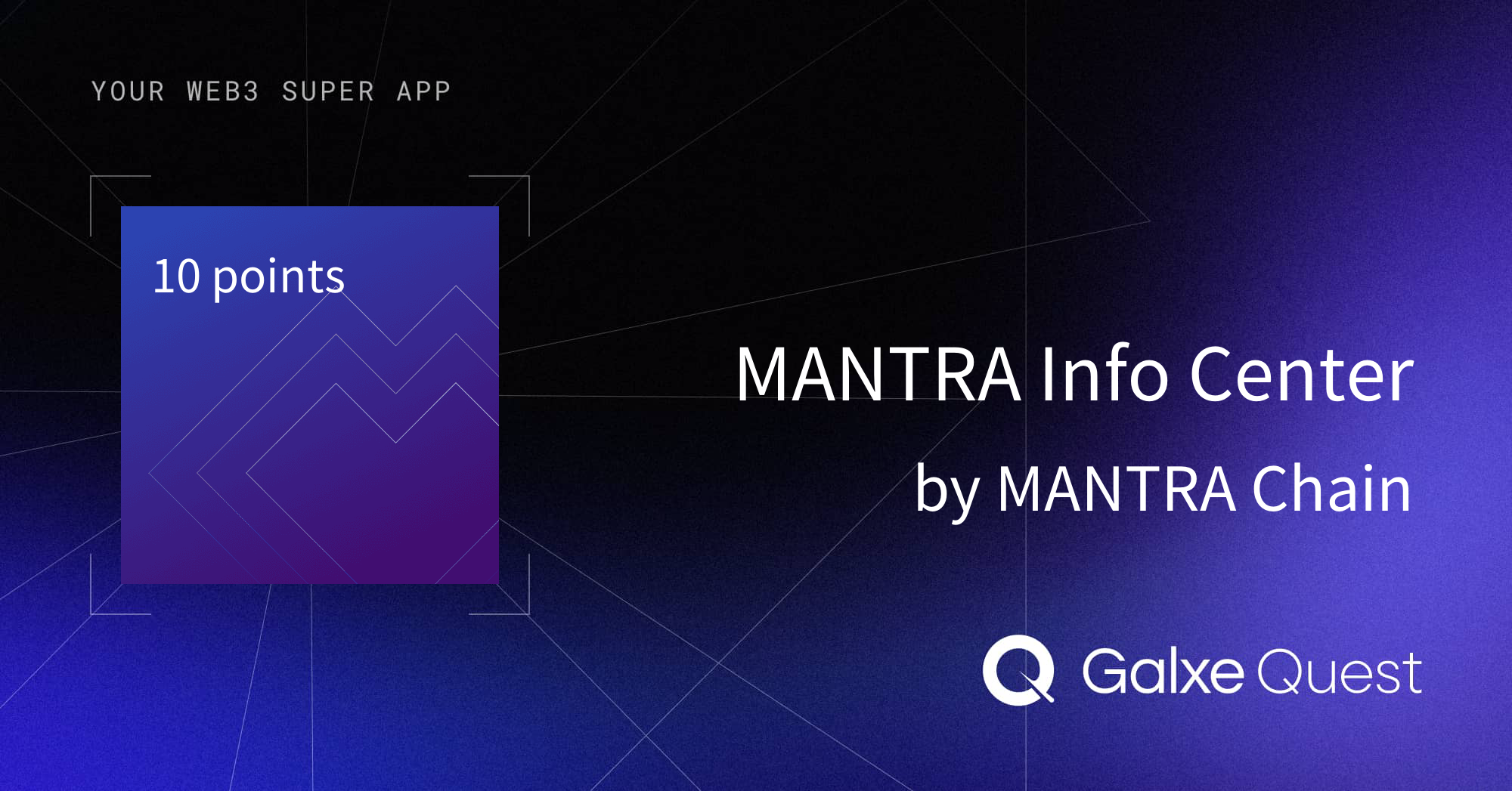 MANTRA Info Center by MANTRA Chain | Galxe Quest