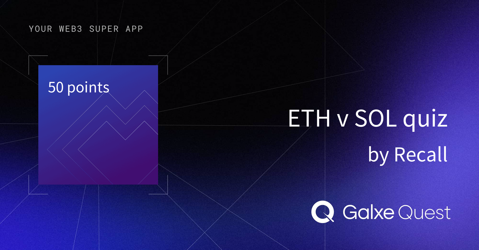 ETH v SOL quiz by Recall | Galxe Quest