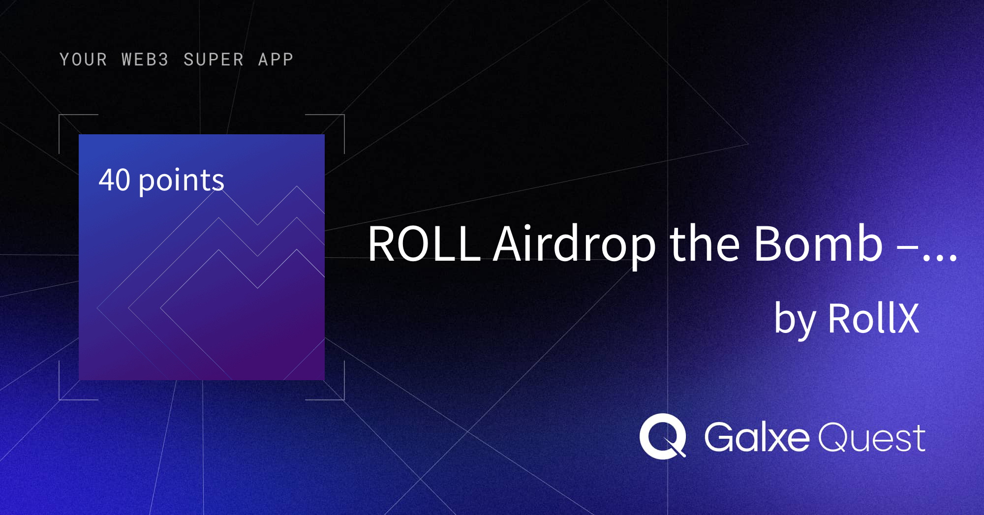 ROLL Airdrop the Bomb – Win $200000 Rewards by RollX | Galxe Quest