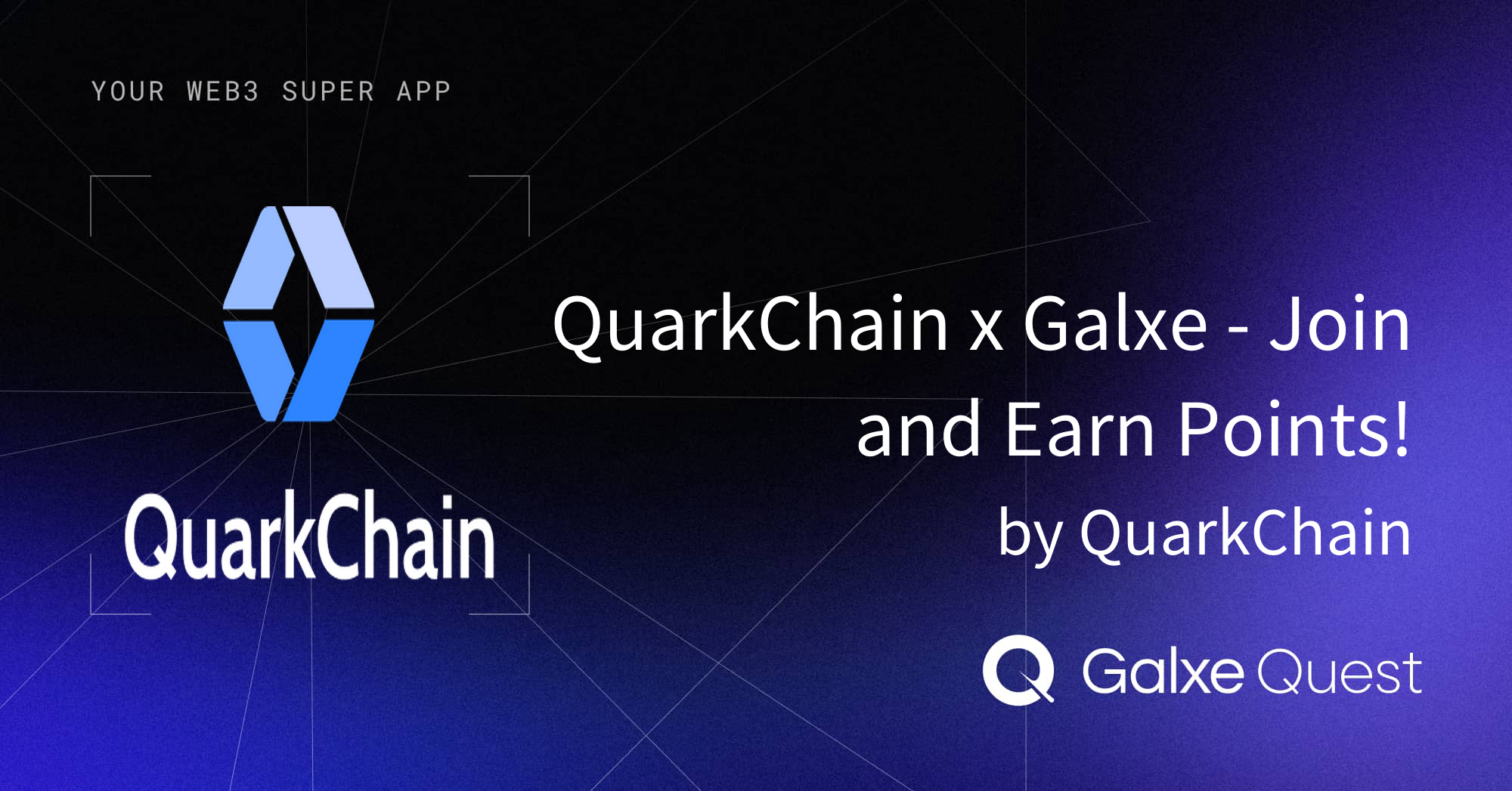 QuarkChain x Galxe - Join and Earn Points! by QuarkChain | Galxe Quest