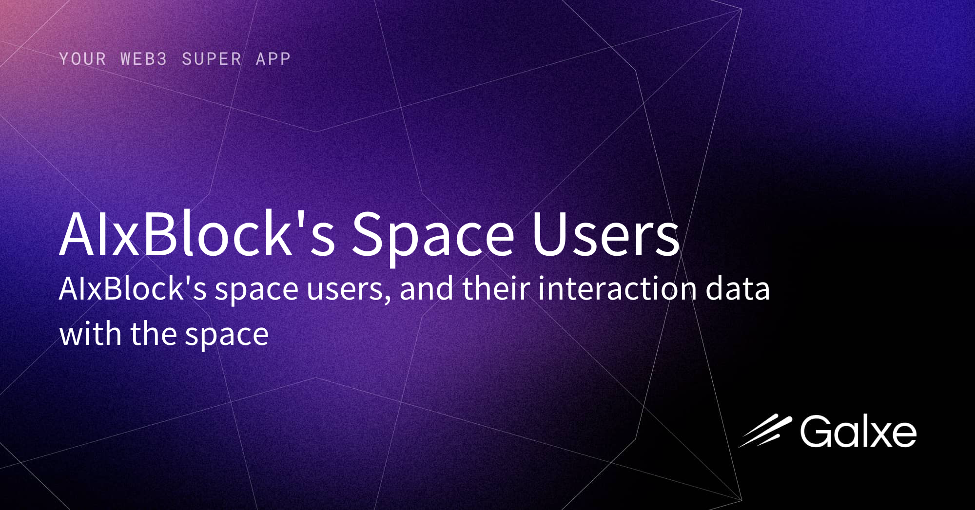 AIxBlock's Space Users Credential | Galxe