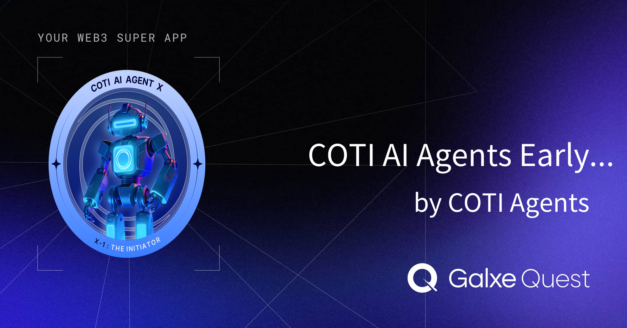 COTI AI Agents Early Adopter by COTI Agents | Galxe Quest