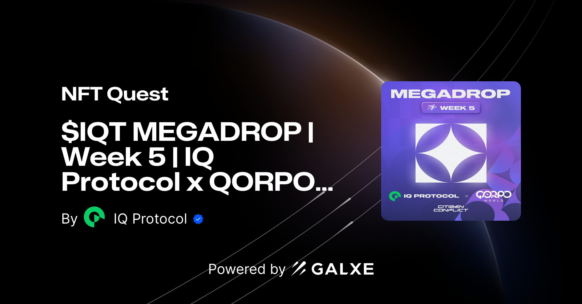 $IQT MEGADROP | Week 5 | IQ Protocol x QORPO by QHUB | Galxe Quest