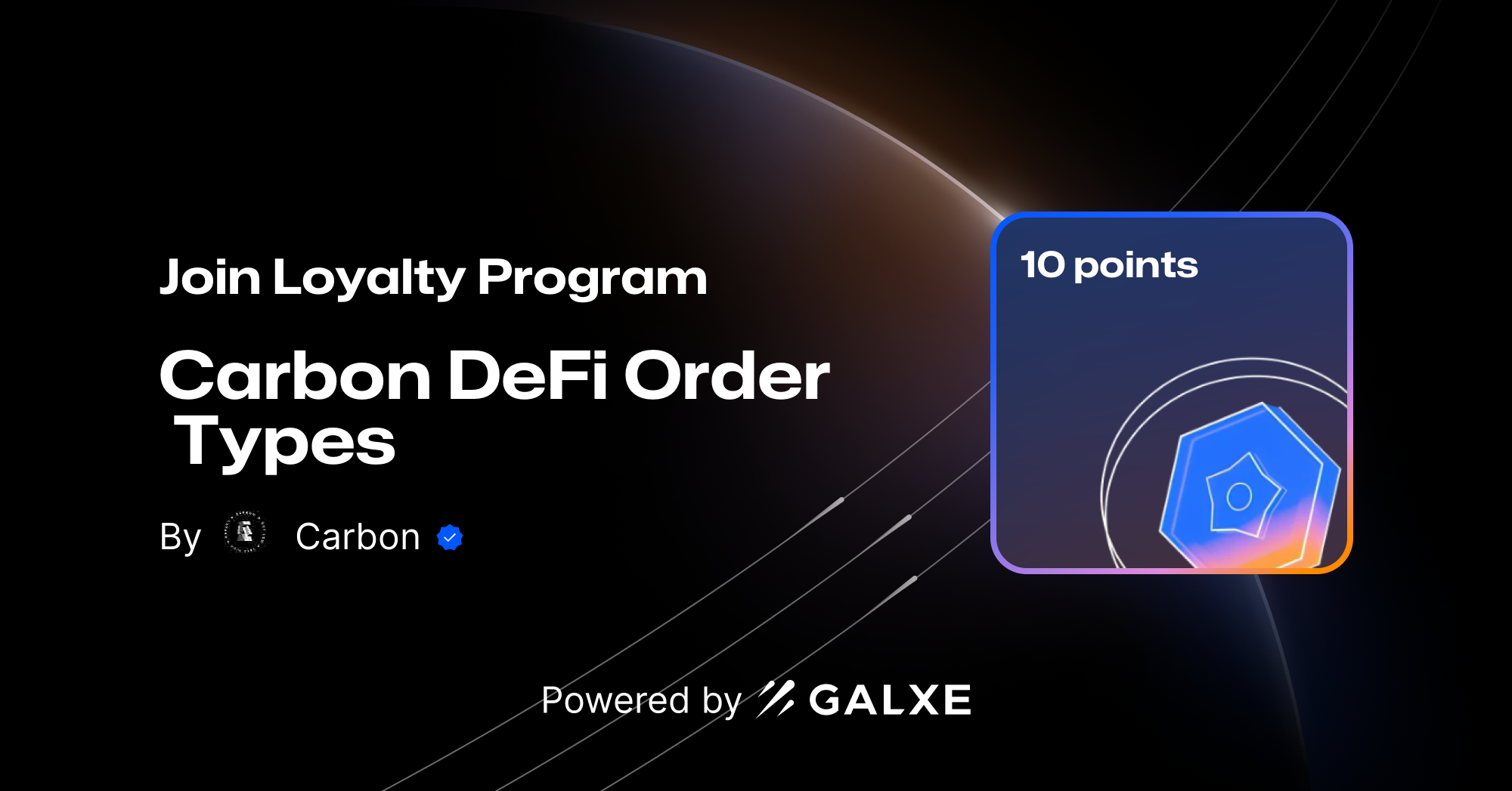 Join Carbon DeFi Order Types Loyalty Program from Carbon on Galxe