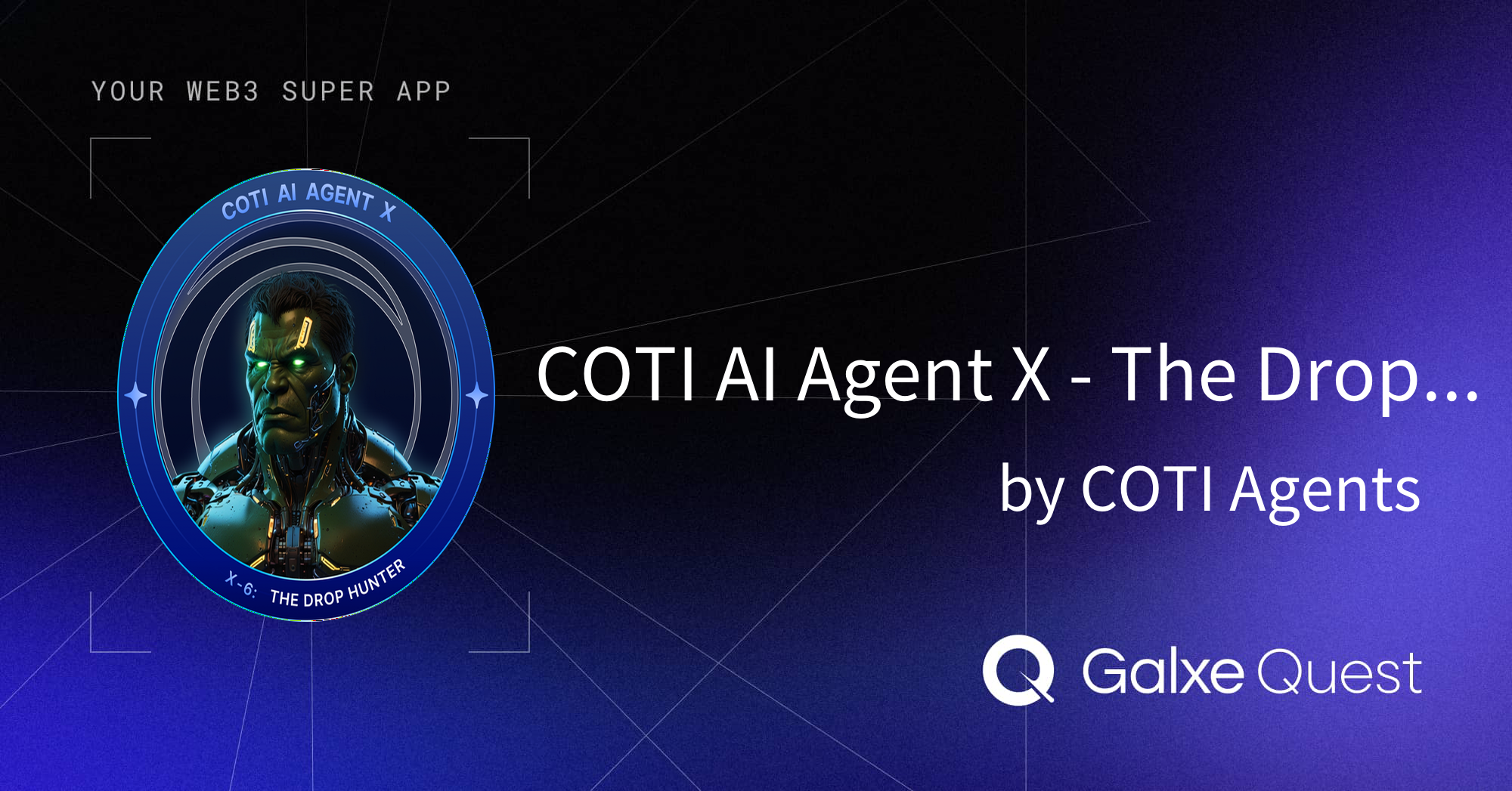 COTI AI Agent X - The Drop Hunter by COTI Agents | Galxe Quest