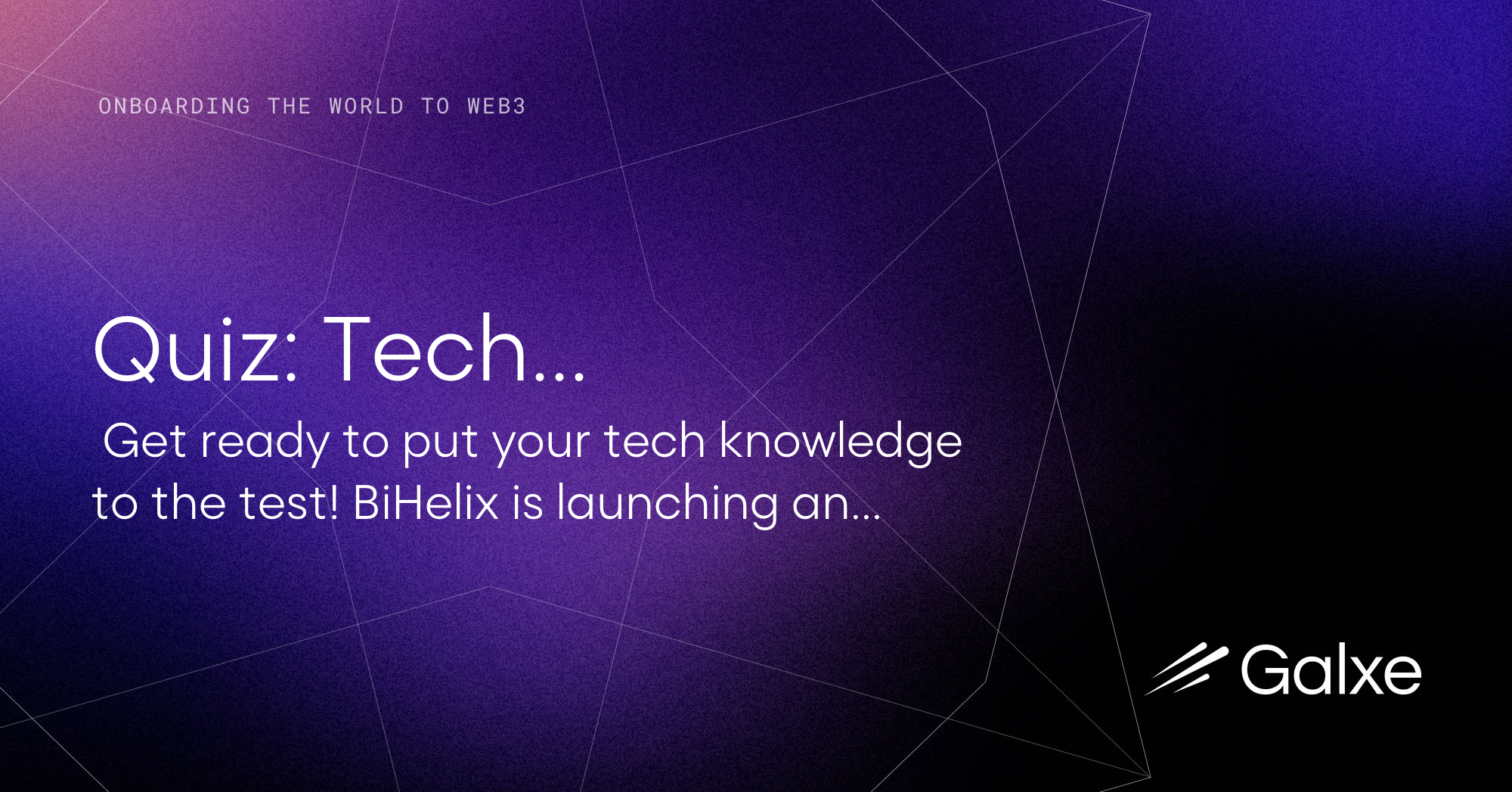 Quiz: Tech Onepage Quiz Credential | Galxe