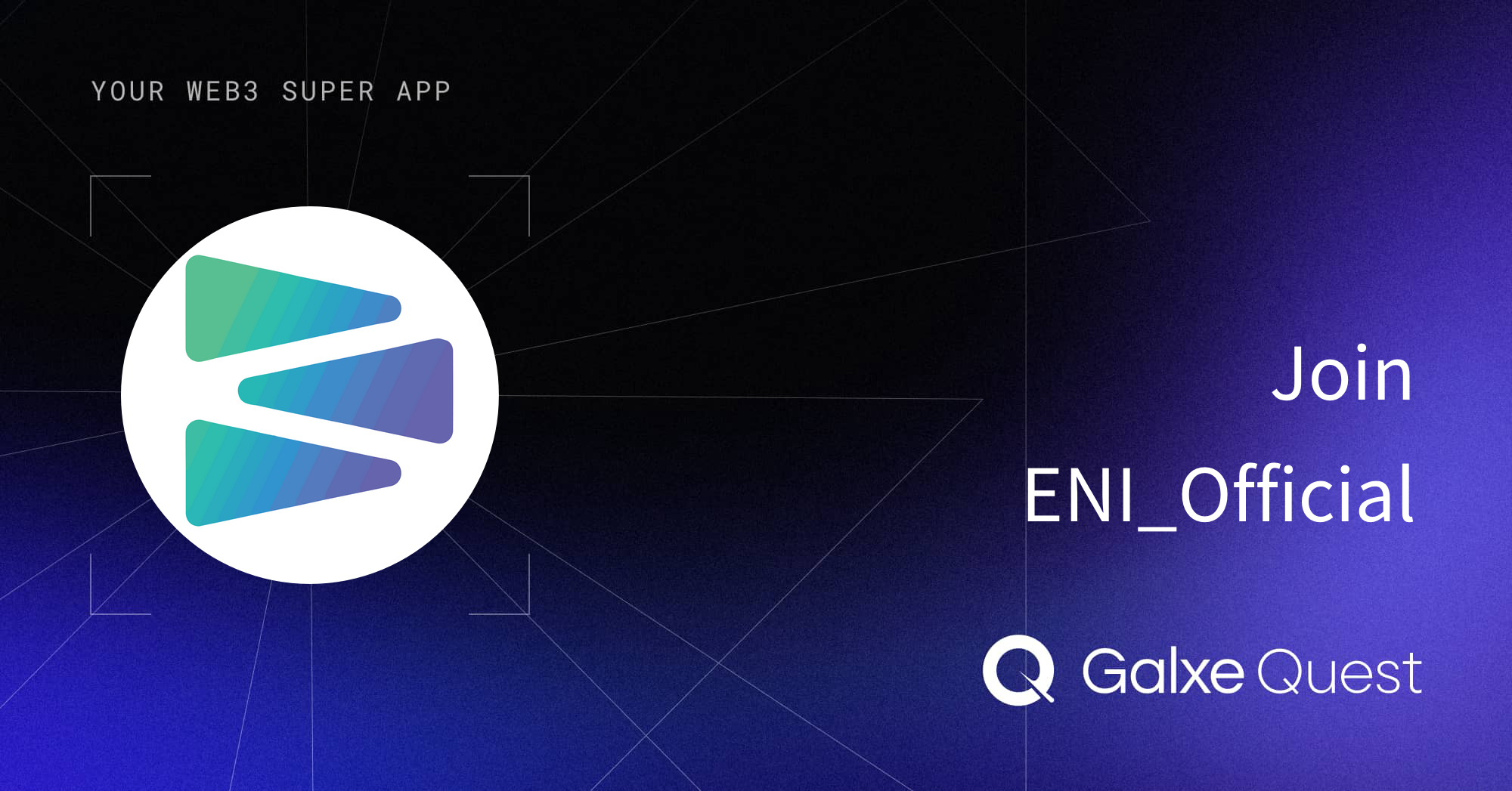 Join ENI_Official on Galxe Quest