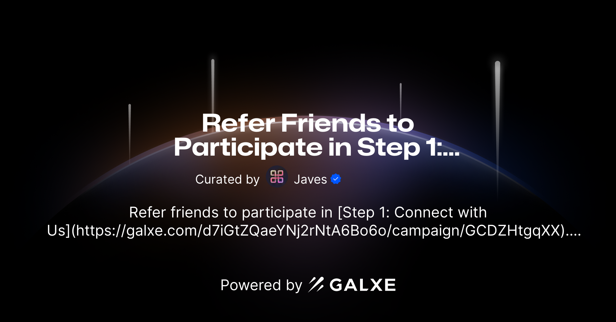 Refer Friends to Participate in Step 1: Connect with Us Credential | Galxe