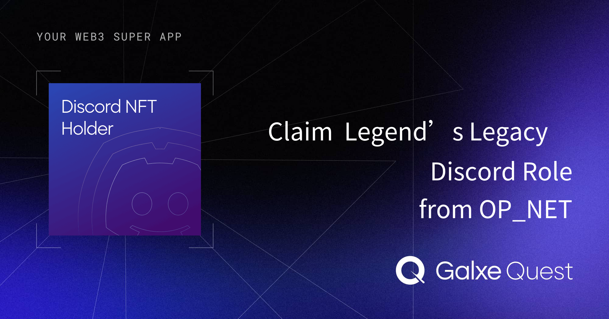 Claim [1️⃣2️⃣] Legend Discord Role from OP_NET on Galxe