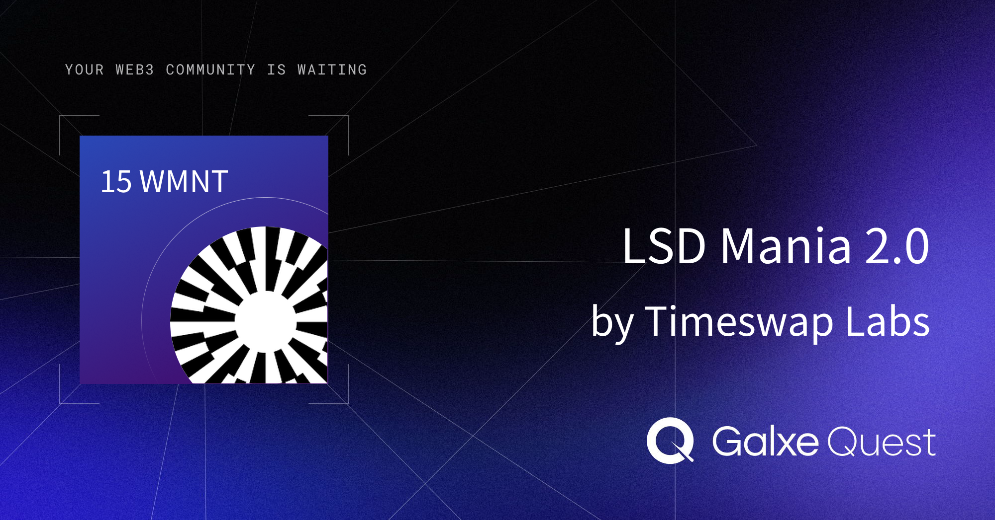 LSD Mania 2.0 by Timeswap Labs | Galxe Quest