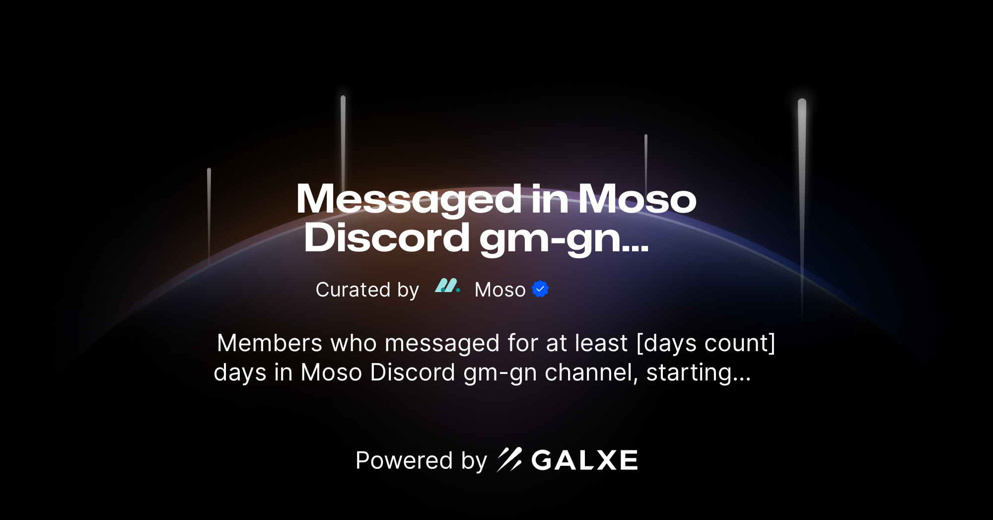Messaged in Moso Discord 💬｜gm-gn Channel for at least 1 days Credential | Galxe