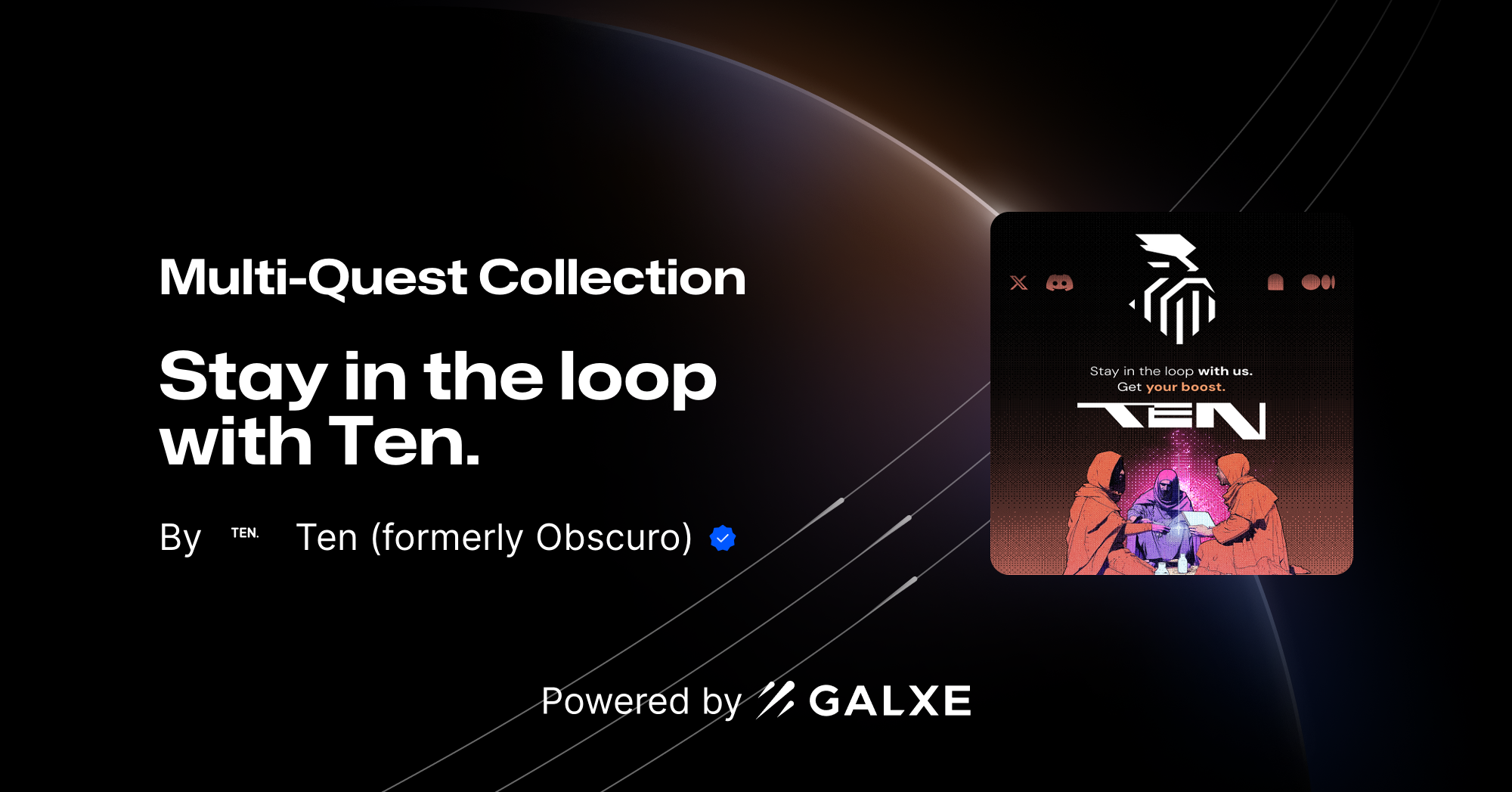 Stay in the loop with Ten. by Ten (formerly Obscuro) | Galxe