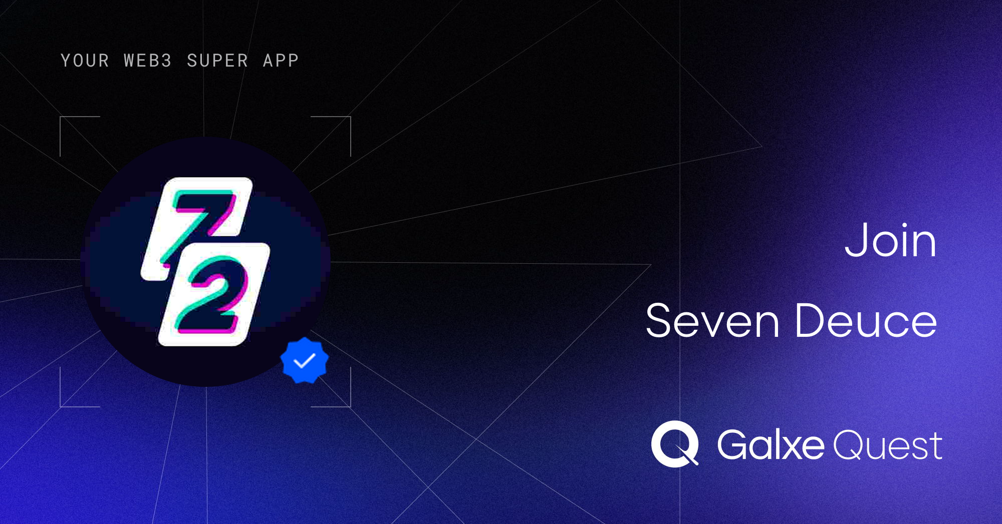 Join Seven Deuce on Galxe Quest