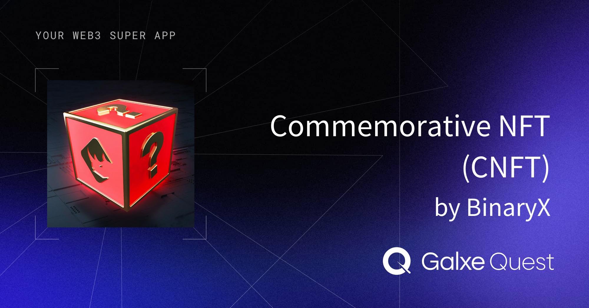 Commemorative NFT (CNFT) by BinaryX | Galxe Quest