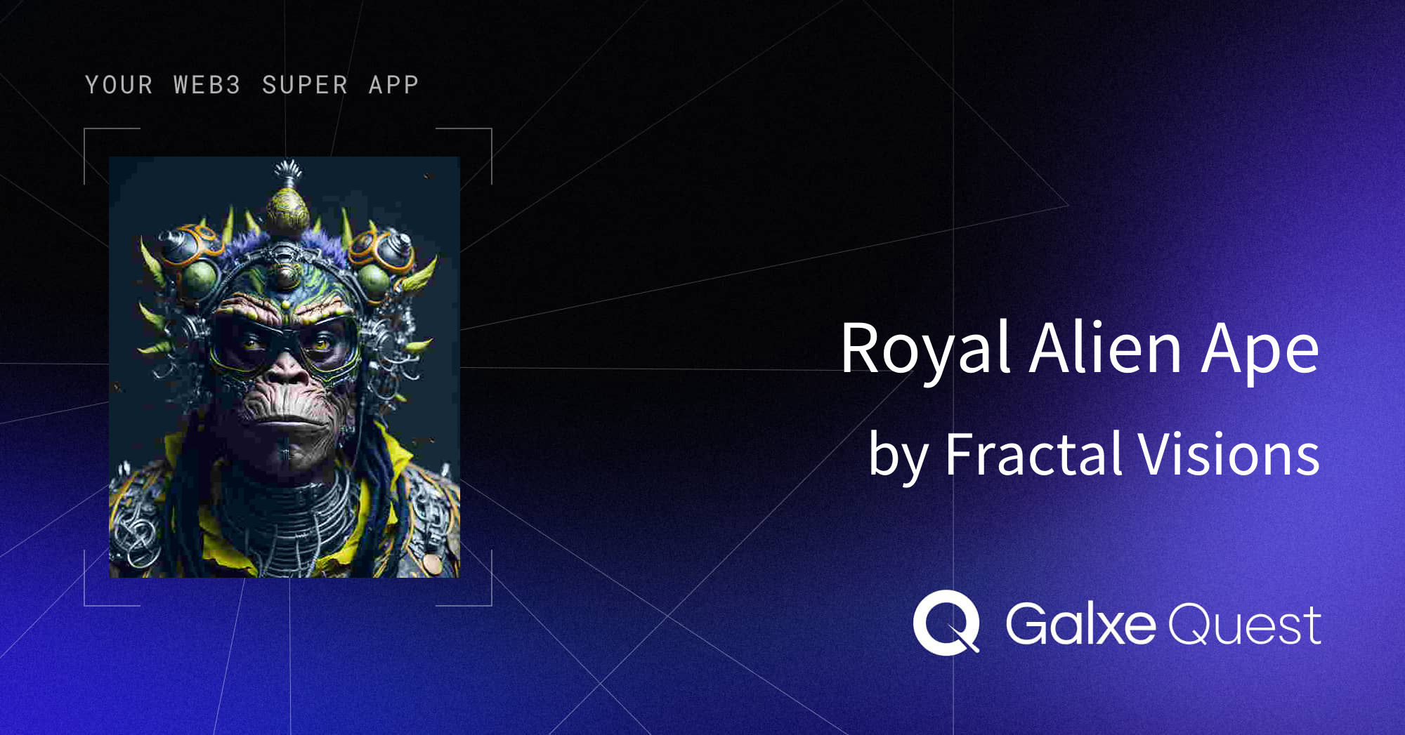 Royal Alien Ape by Fractal Visions | Galxe Quest