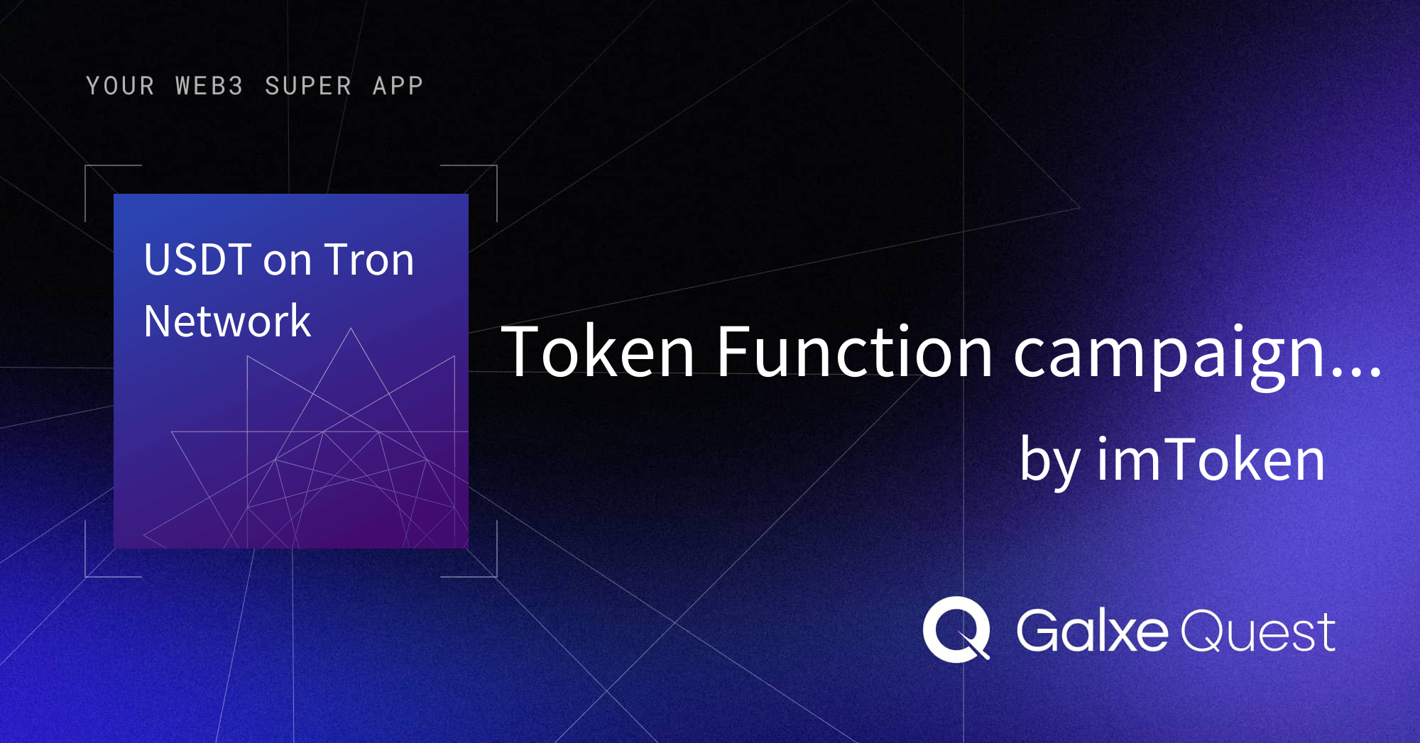 Token Function campaign is now live｜Retweet & Follow to Win 10 USDT💰 by imToken | Galxe Quest
