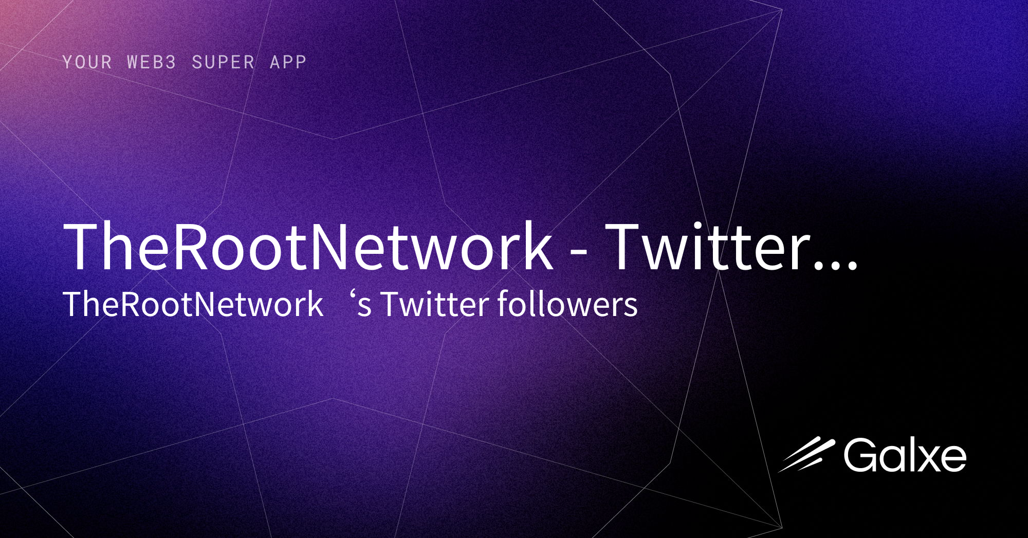 TheRootNetwork - Twitter Followers Credential | Galxe