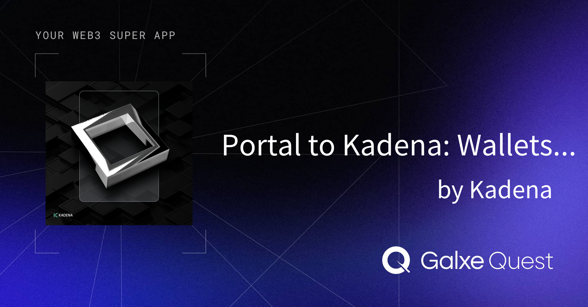 Portal to Kadena: Wallets (NFT Mint) by Kadena | Galxe Quest