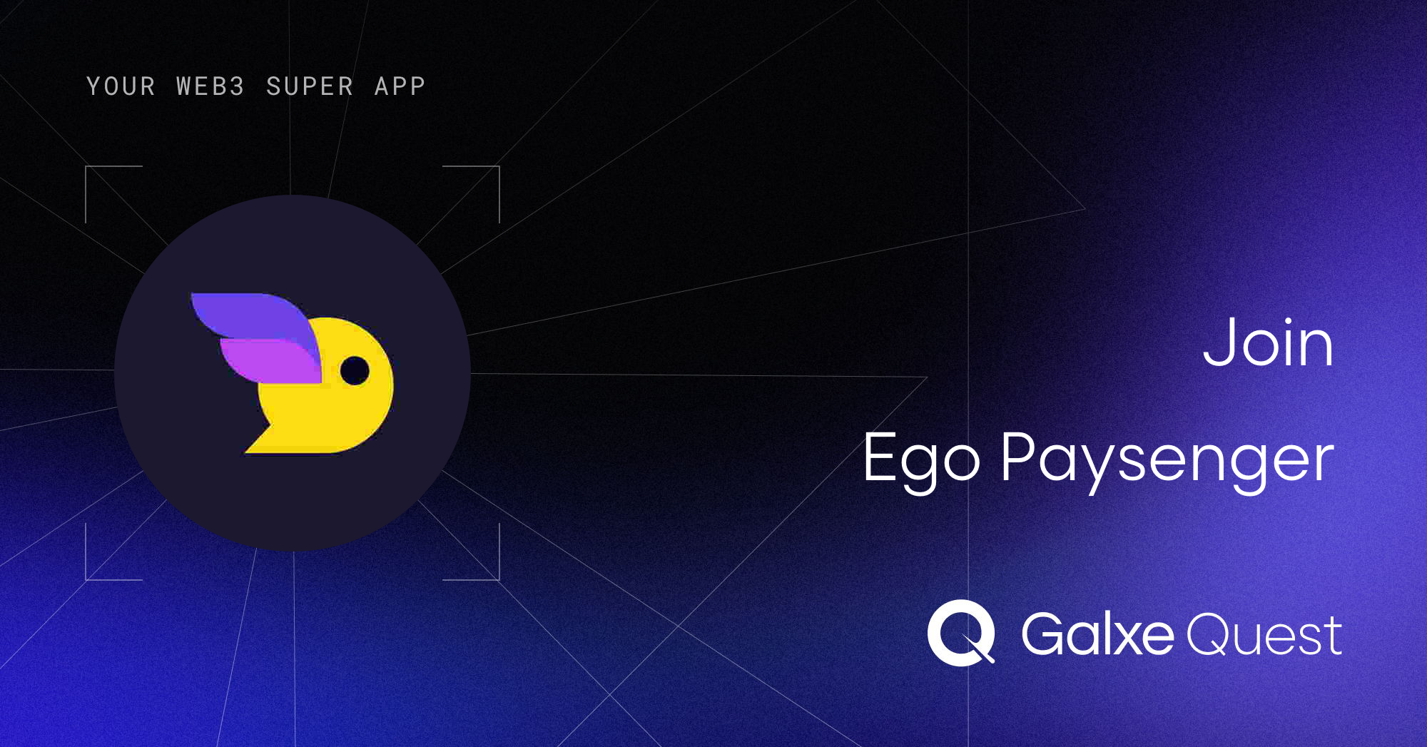 Join Ego Paysenger on Galxe Quest