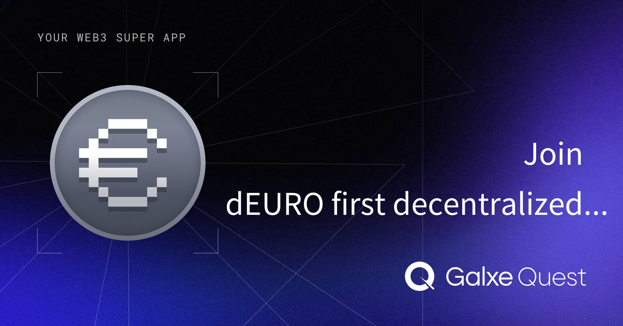 Join dEURO first decentralized €-Stablecoin on Galxe Quest