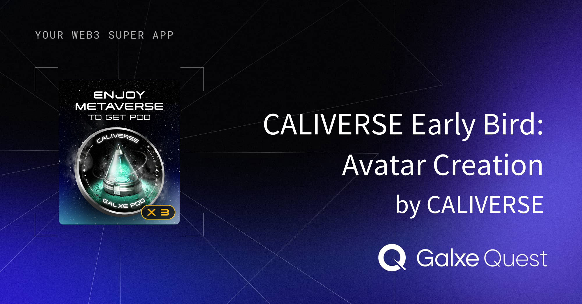 CALIVERSE Early Bird: Avatar Creation by CALIVERSE | Galxe Quest