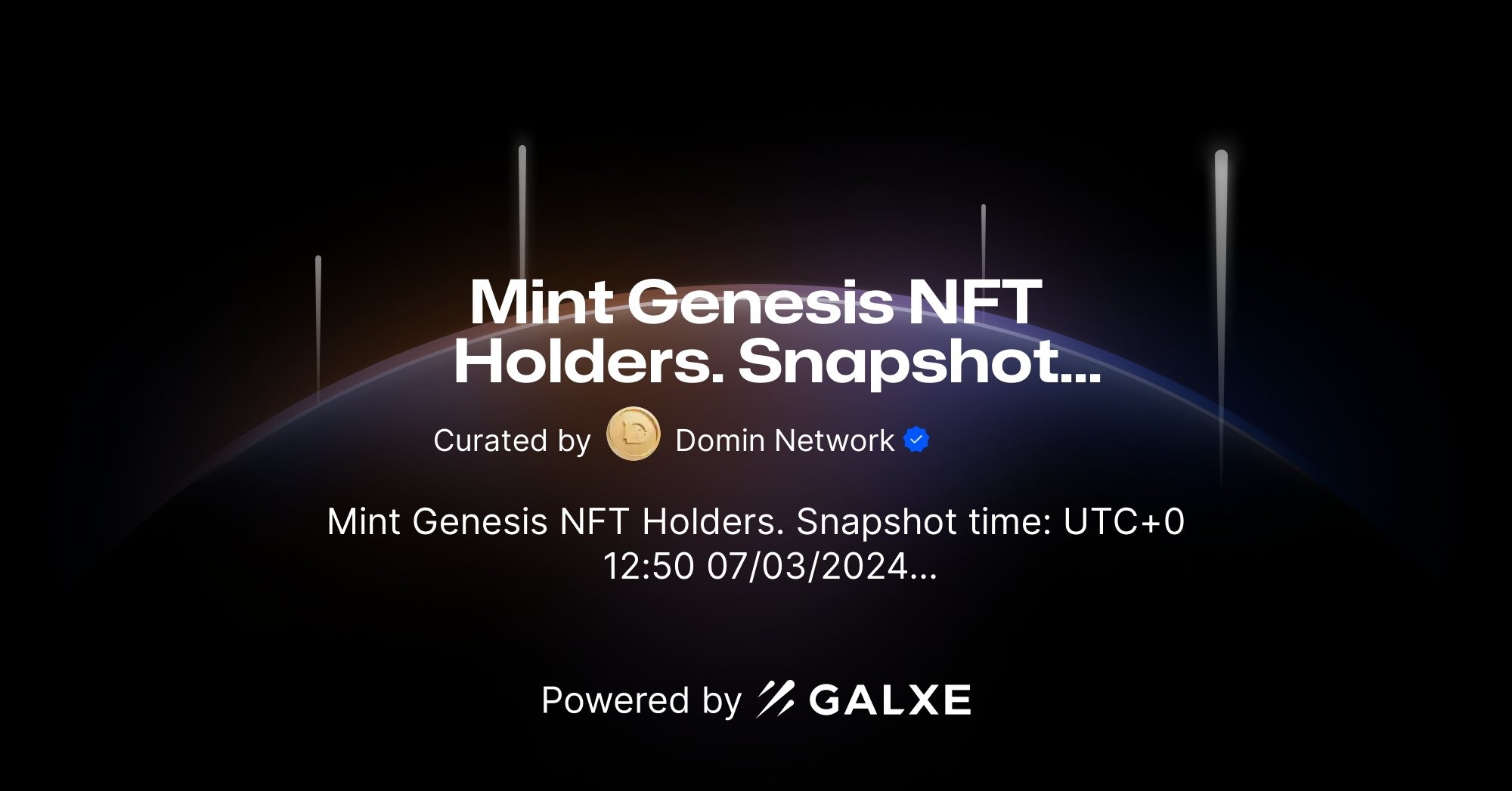 Mint Genesis NFT Holders. Snapshot time: UTC+0 12:50 07/03/2024 Credential | Galxe
