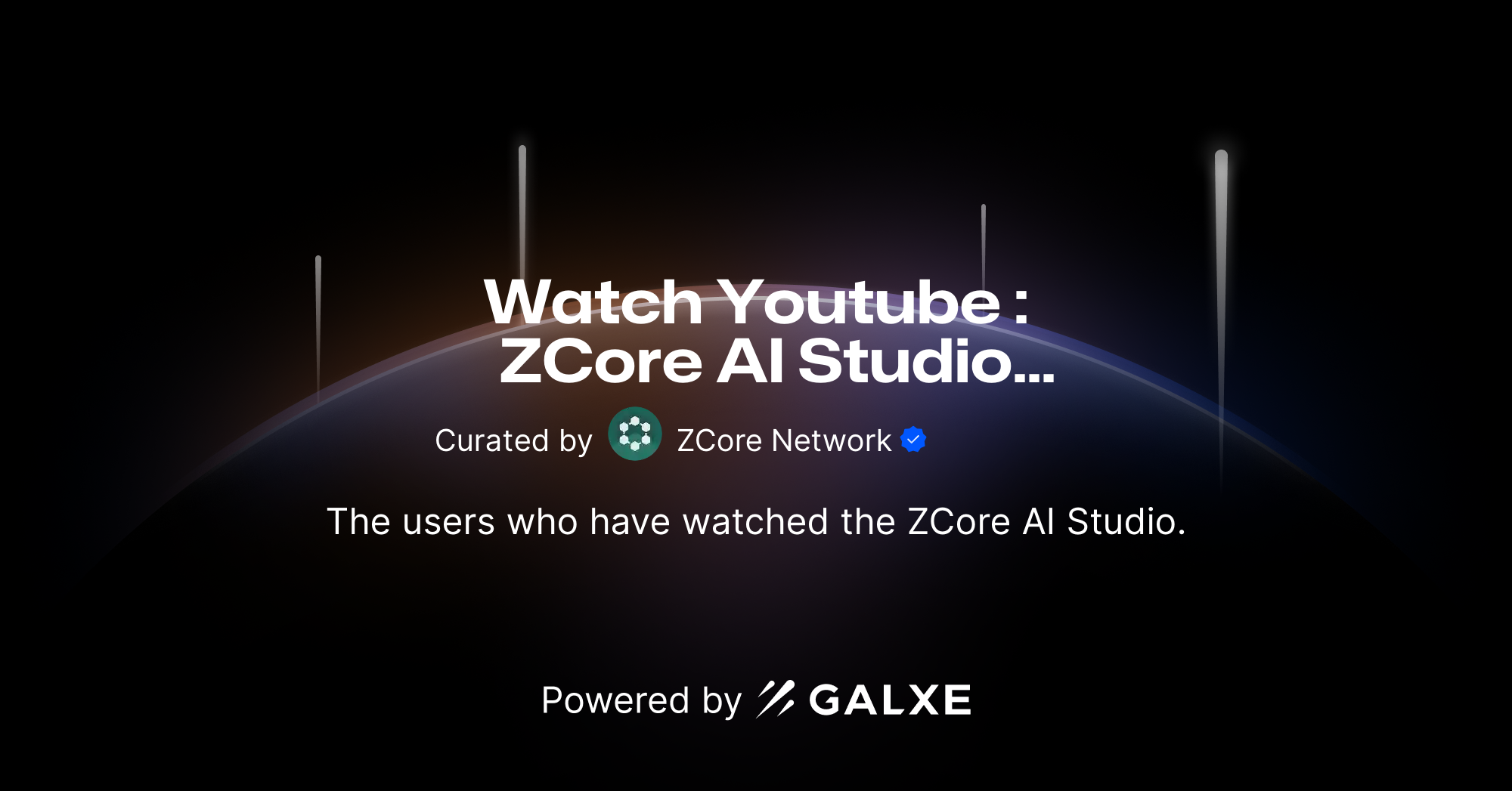 Watch Youtube : ZCore AI Studio Credential | Galxe